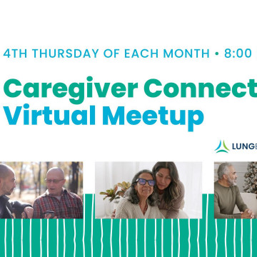 LUNGevity Lung Cancer Caregiver Connection Virtual Meetup - Cancer Health